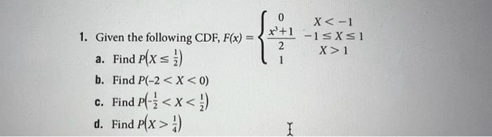Solved 1. Given the following CDF, | Chegg.com