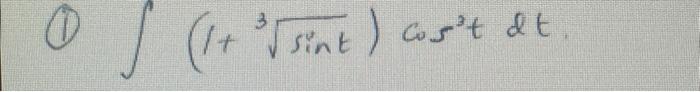 Solved ∫(1+3sint)cos3tdt. | Chegg.com