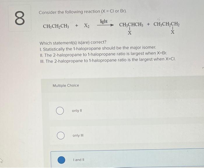Solved Consider the following reaction (X=Cl or Br). Which | Chegg.com