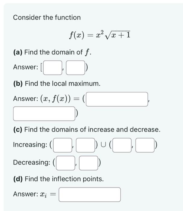 Solved Consider the function f(x)=x2x+1 (a) Find the domain | Chegg.com