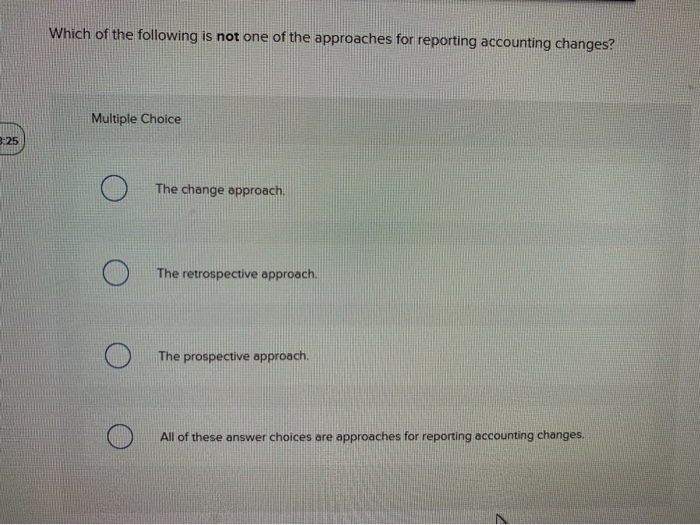 Solved Which of the following is not one of the approaches | Chegg.com