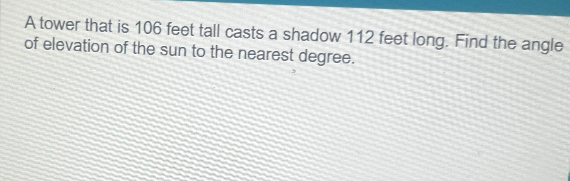 Solved A tower that is 154 ﻿feet tall casts a shadow 161 | Chegg.com
