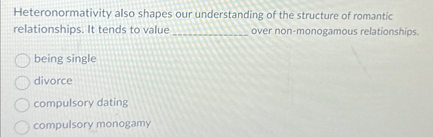 Solved Heteronormativity also shapes our understanding of | Chegg.com