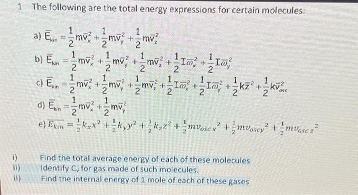 Solved 1 The following are the total energy expressions for | Chegg.com