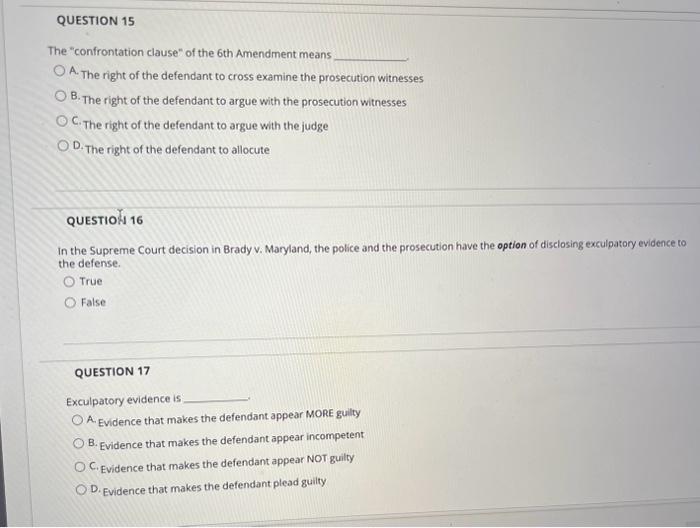 The "confrontation clause" of the 6th Amendment means | Chegg.com