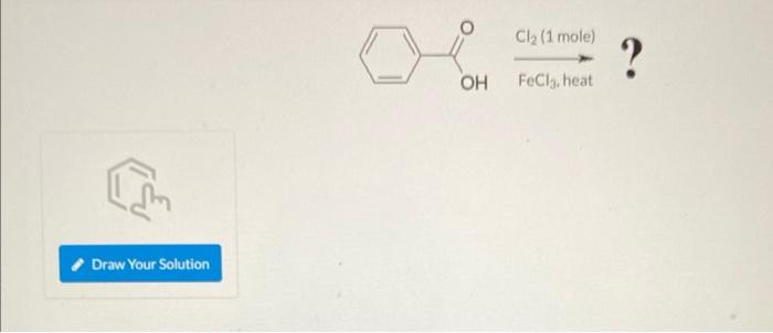 Solved FeCl3 heat Cl2(1 mole Draw the structural formula | Chegg.com