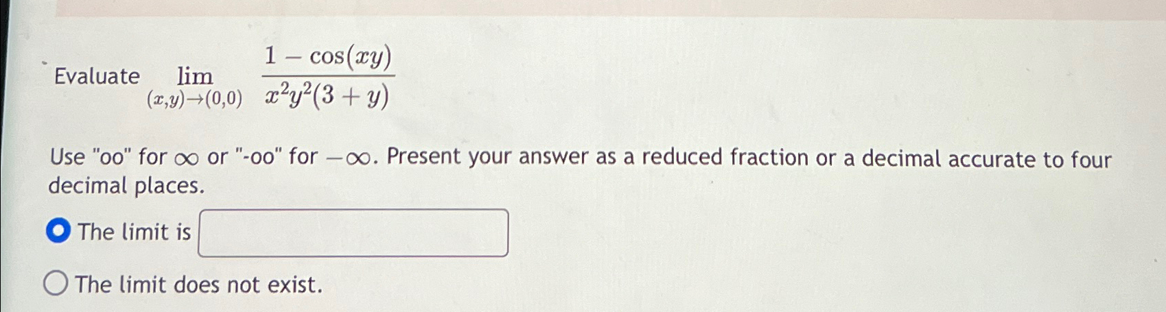 Evaluate lim(x,y)→(0,0)1-cos(xy)x2y2(3+y)Use "оo" | Chegg.com