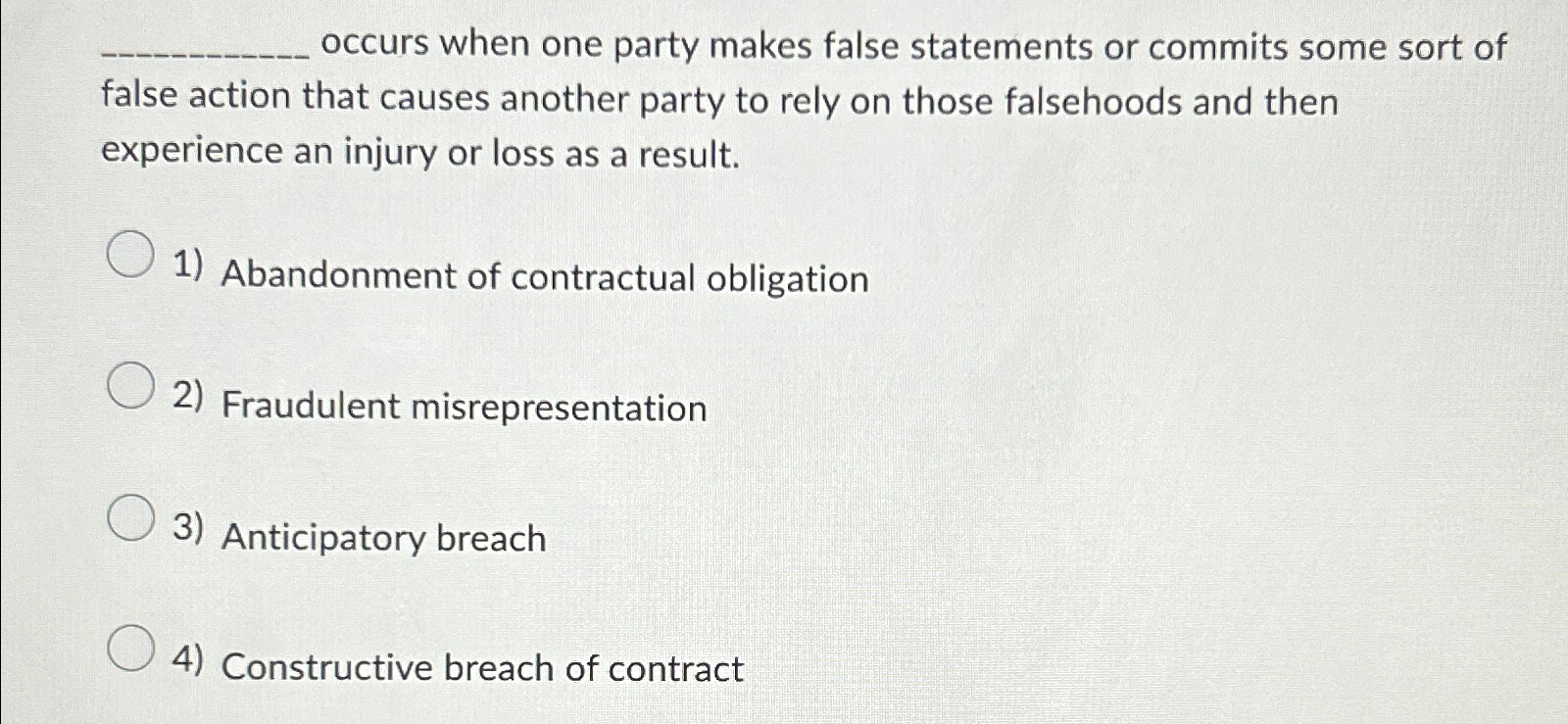 Solved occurs when one party makes false statements or | Chegg.com