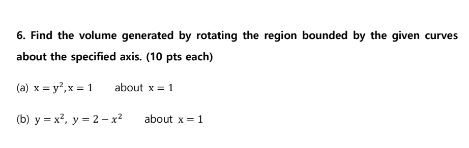 Solved Find the volume generated by rotating the region | Chegg.com