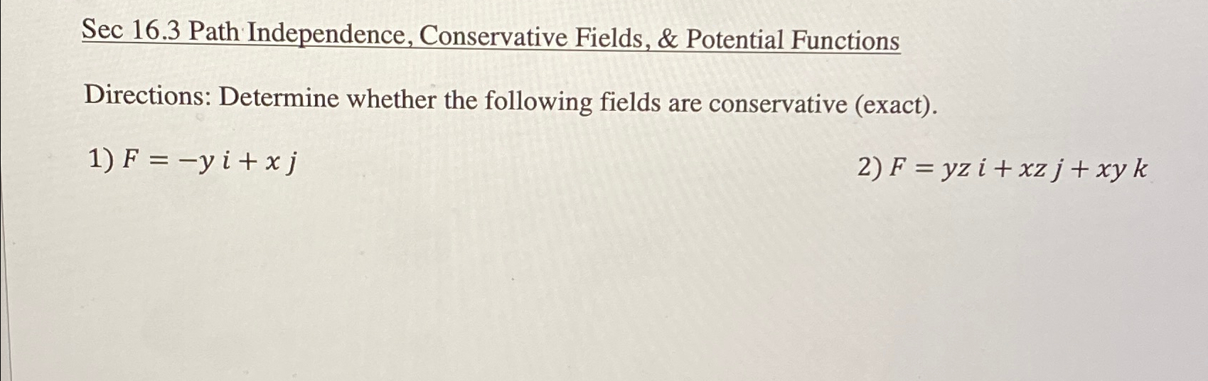 Solved Sec 16.3 ﻿Path Independence, Conservative Fields, & | Chegg.com