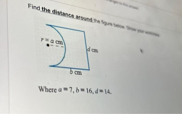 Solved Find the distance around the figure below. Show you | Chegg.com