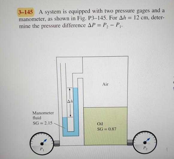 Solved 3–145 A system is equipped with two pressure gages | Chegg.com