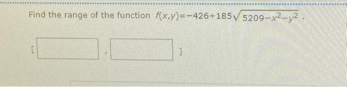 Solved Find the range of the function | Chegg.com