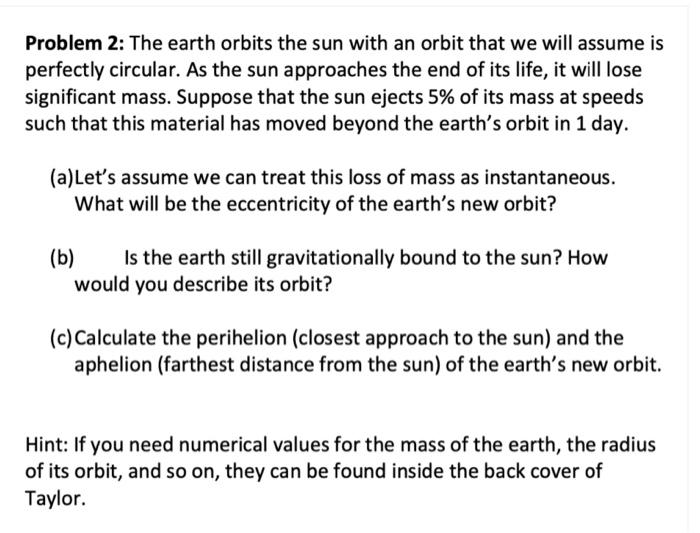 Solved Problem 2: The earth orbits the sun with an orbit | Chegg.com