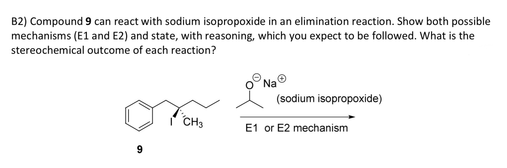 Solved B2) ﻿Compound 9 ﻿can react with sodium isopropoxide | Chegg.com