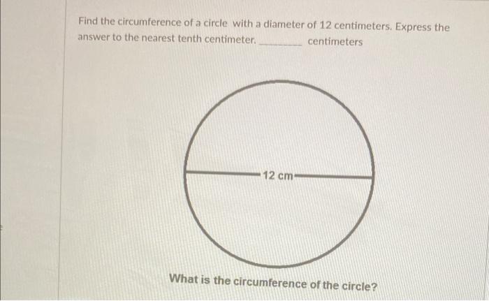 Solved Find the circumference of a circle with a diameter of | Chegg.com