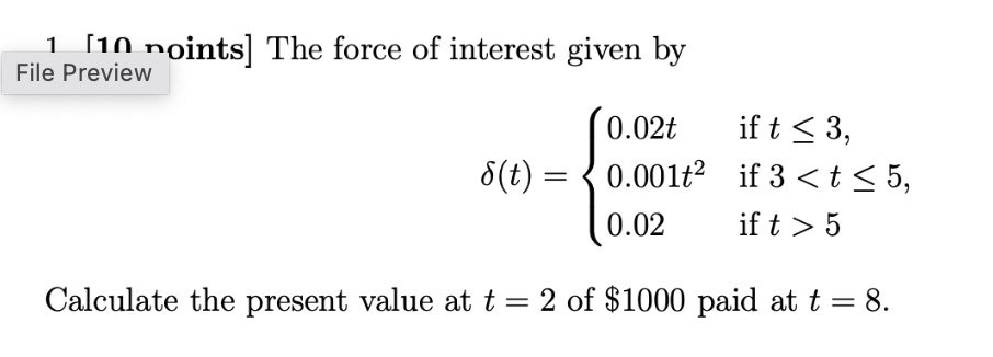 Solved 1 [1n noints] ﻿The force of interest given by File | Chegg.com