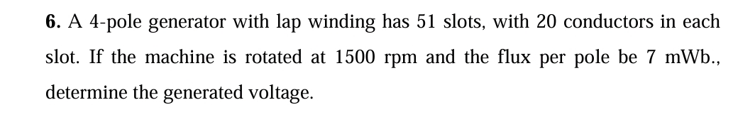 Solved A 4-pole generator with lap winding has 51 ﻿slots, | Chegg.com