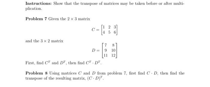 Solved Instructions: Show that the transpose of matrices may | Chegg.com