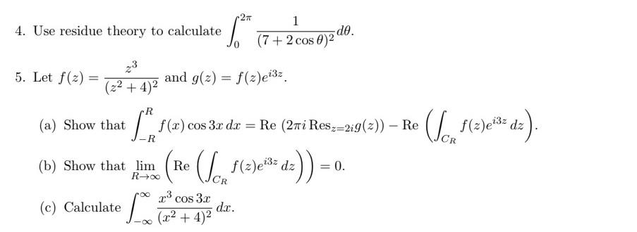 Solved 4. Use residue theory to calculate ∫02π(7+2cosθ)21dθ. | Chegg.com