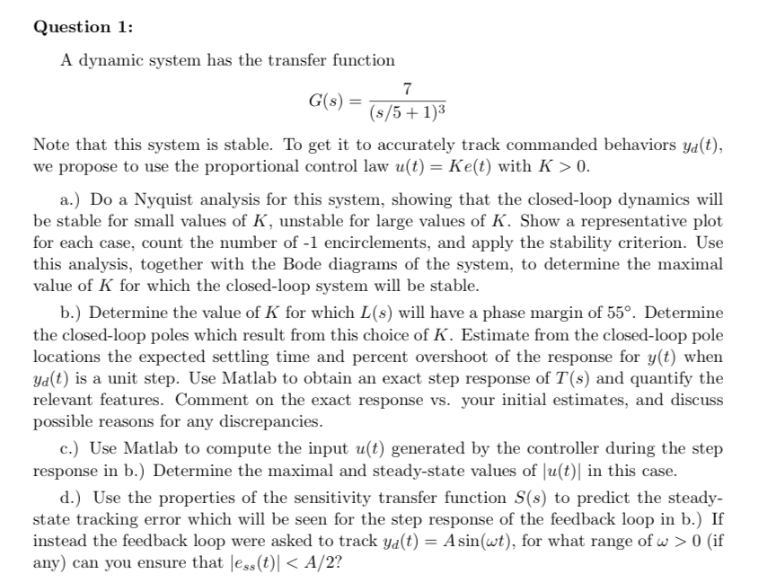 Question 1:A dynamic system has the transfer | Chegg.com