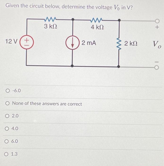 Solved Given the circuit below, determine the open circuit | Chegg.com