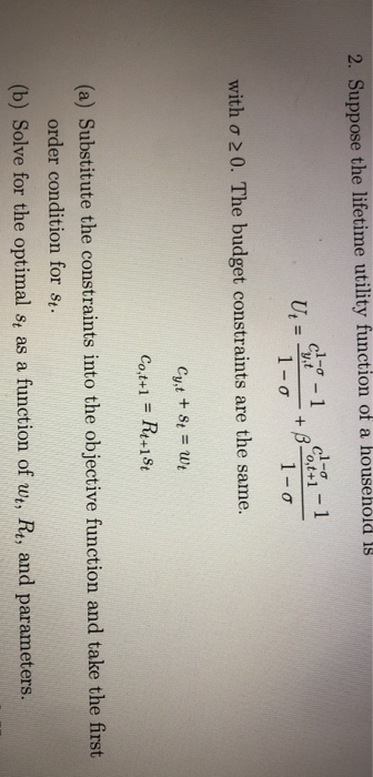 Solved 2. Suppose the lifetime utility function of a | Chegg.com