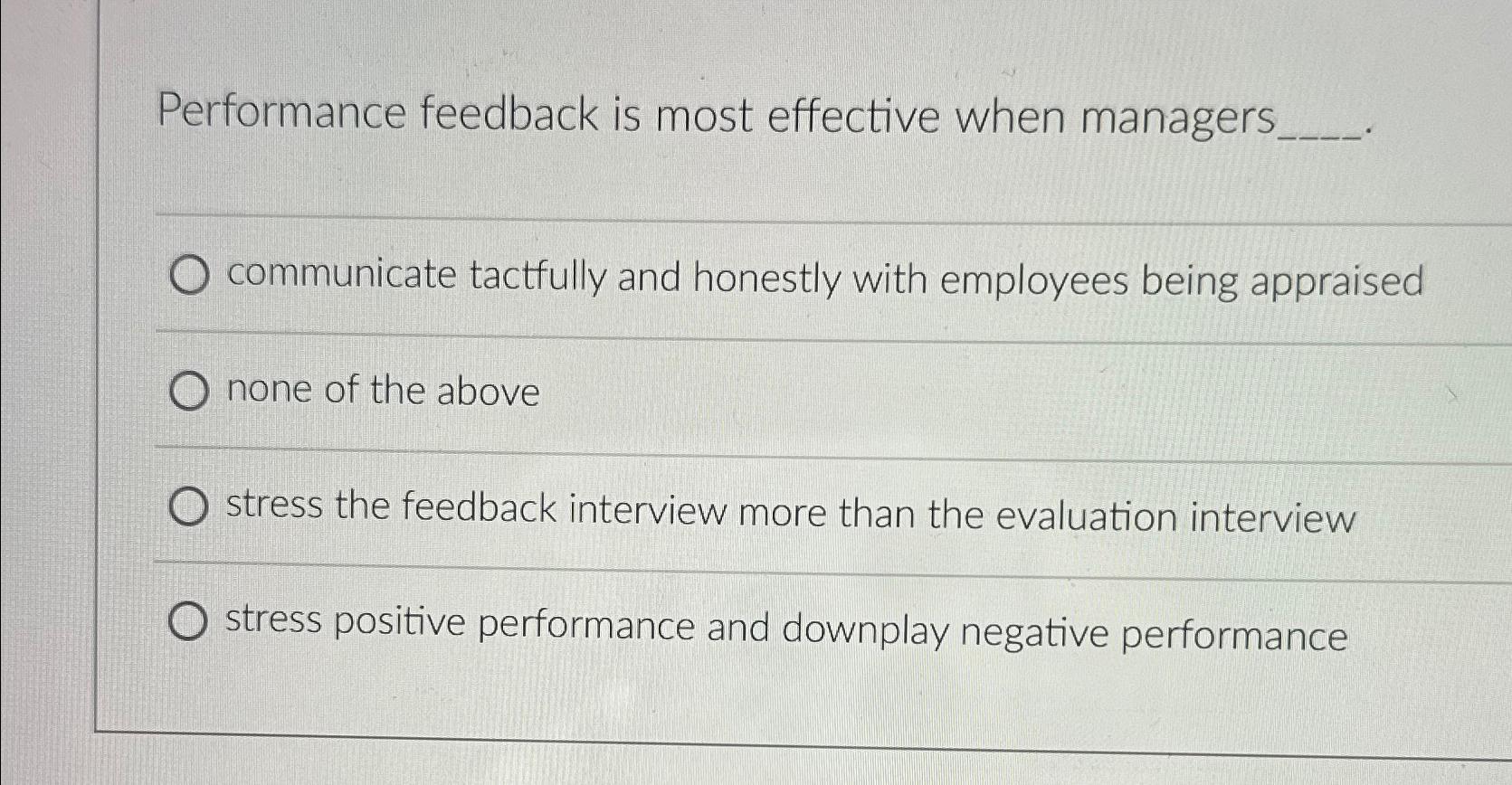 Solved Performance feedback is most effective when | Chegg.com