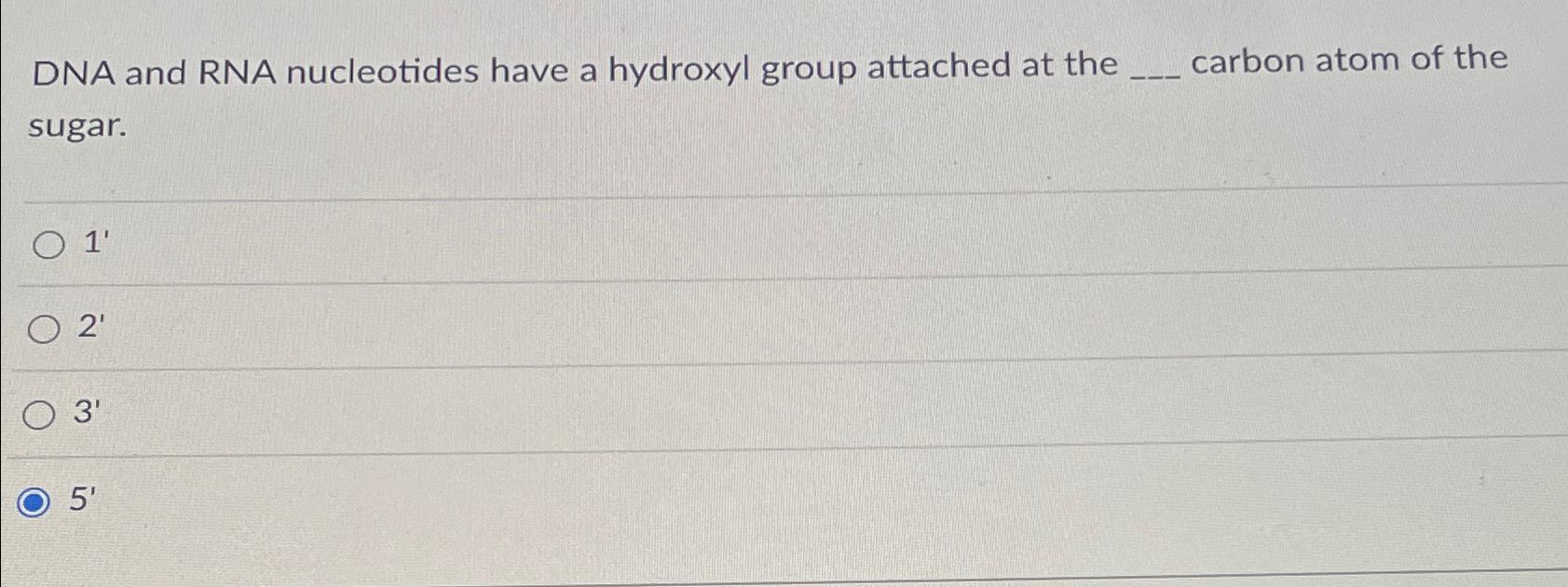 Solved DNA and RNA nucleotides have a hydroxyl group | Chegg.com