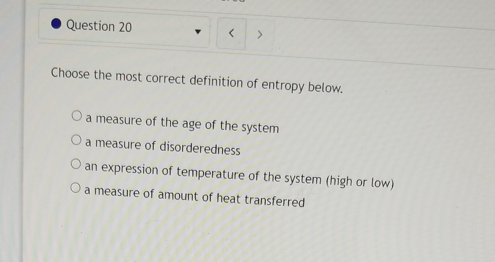 Solved Choose the most correct definition of entropy below. | Chegg.com
