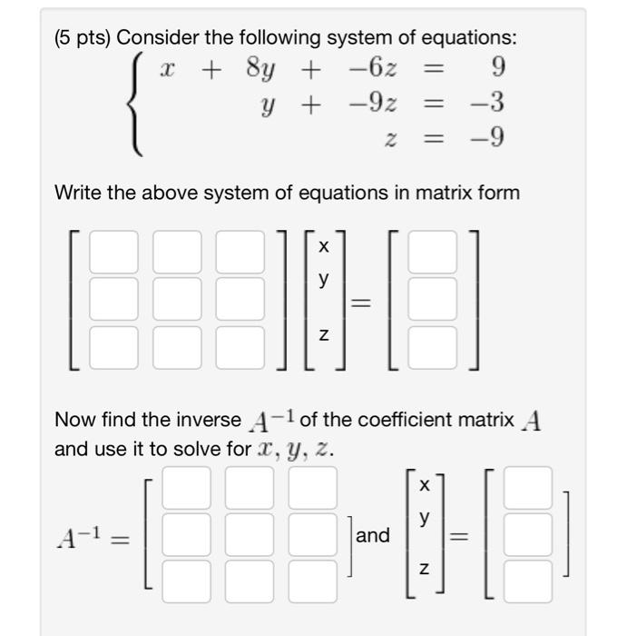 Solved (5 pts) Consider the following system of equations: | Chegg.com