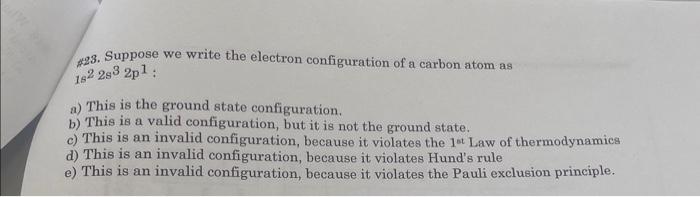 Solved 423. Suppose we write the electron configuration of a | Chegg.com