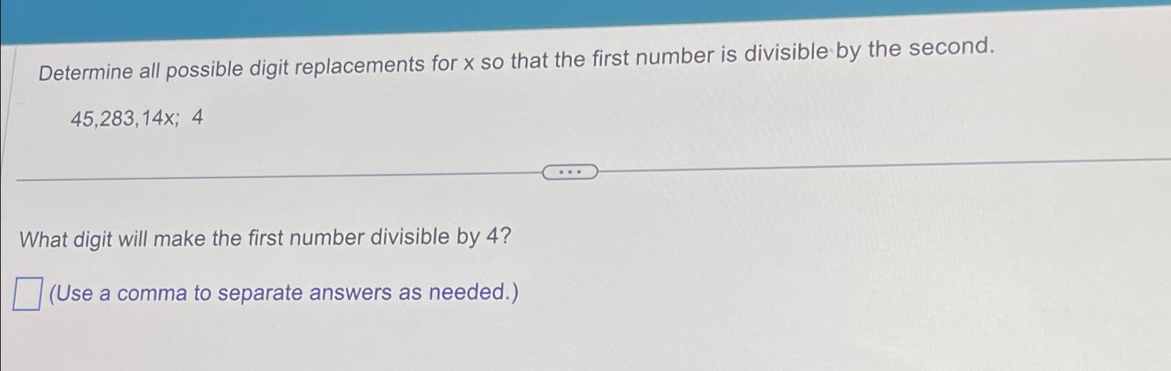Solved Determine all possible digit replacements for x ﻿so | Chegg.com