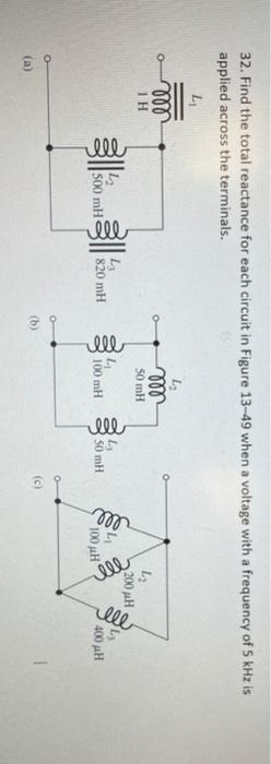 Solved 32. Find the total reactance for each circuit in | Chegg.com