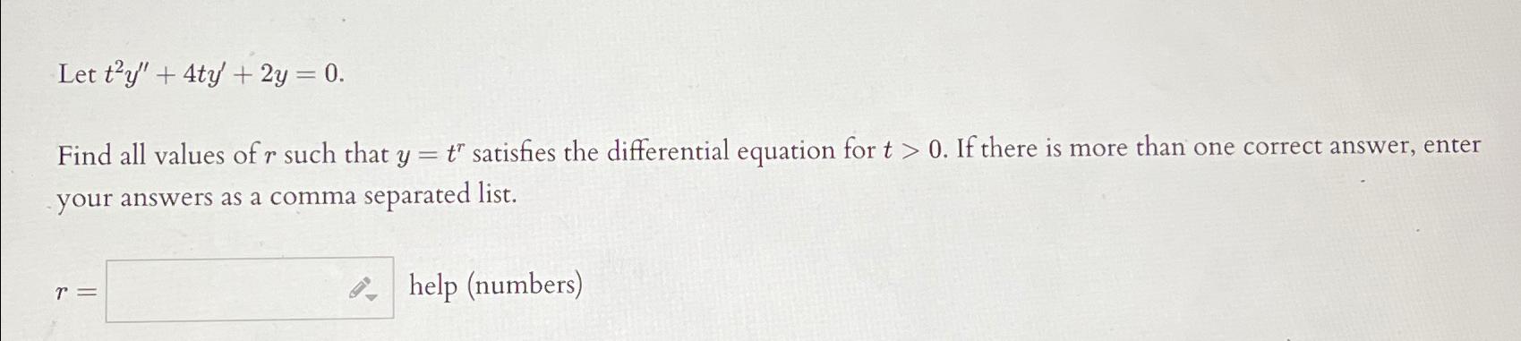 Solved Let t2y''+4ty'+2y=0Find all values of r ﻿such that | Chegg.com