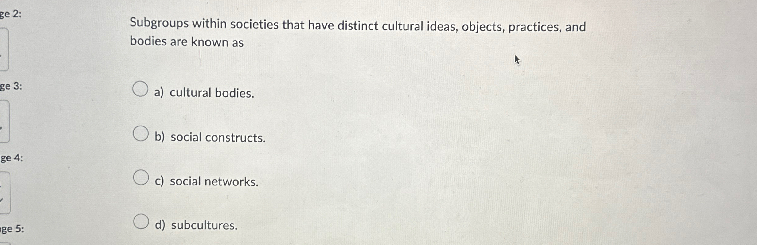 Solved Subgroups within societies that have distinct | Chegg.com
