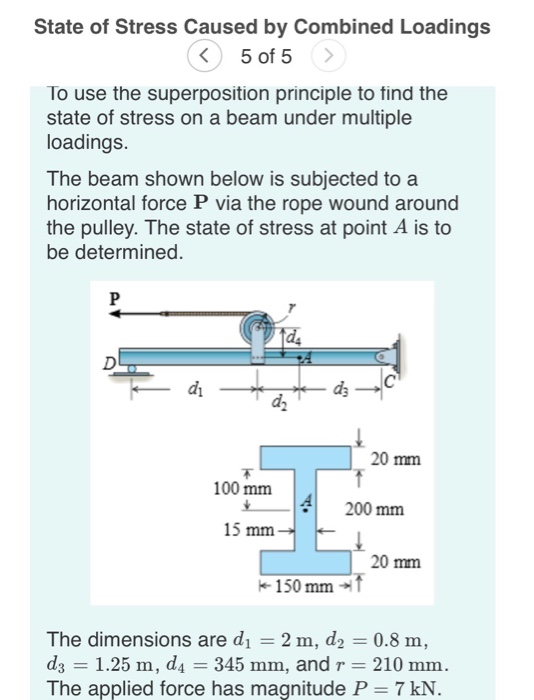 Solved State of Stress Caused by Combined Loadings 5 of 5 To | Chegg.com
