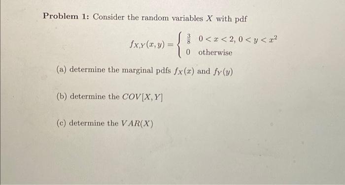 Solved Problem 1: Consider the random variables X with pdf | Chegg.com