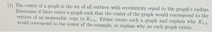 Solved (1) The center of a graph is the set of all vertices | Chegg.com