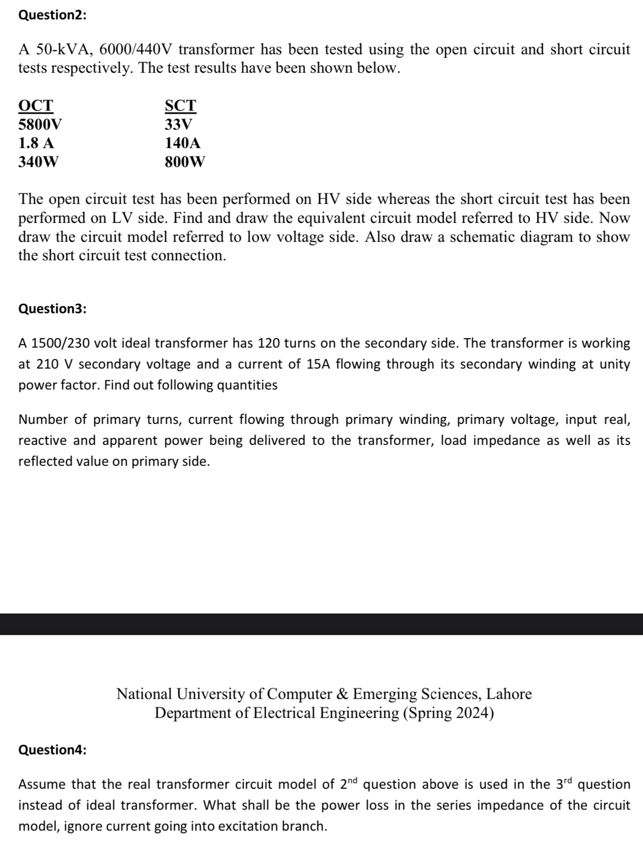 Solved Question2:A 50-kVA, 6000/440V transformer has been | Chegg.com