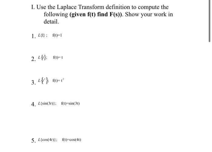 Solved I. Use the Laplace Transform definition to compute | Chegg.com