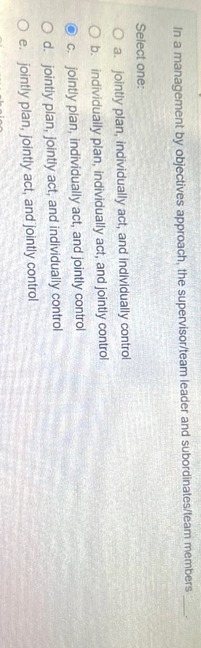 Solved In a management by objectives approach, the | Chegg.com