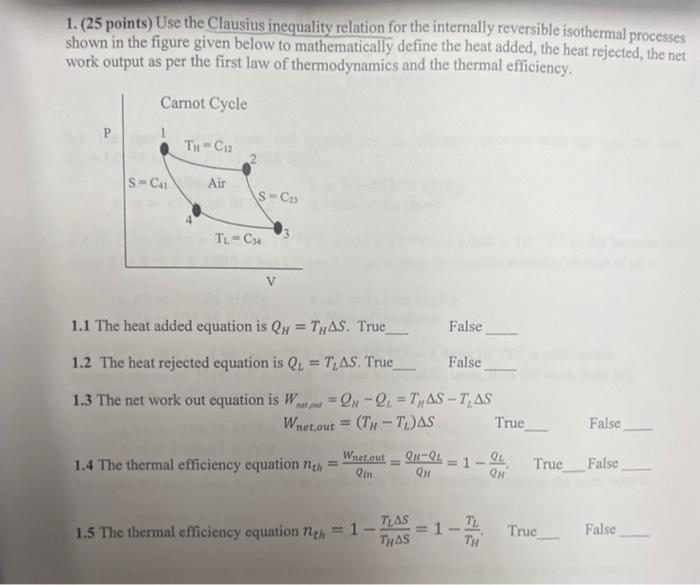 Solved 1. (25 points) Use the Clausius inequality relation | Chegg.com Solved 1. (25 points) Use the Clausius inequality relation | Chegg.com