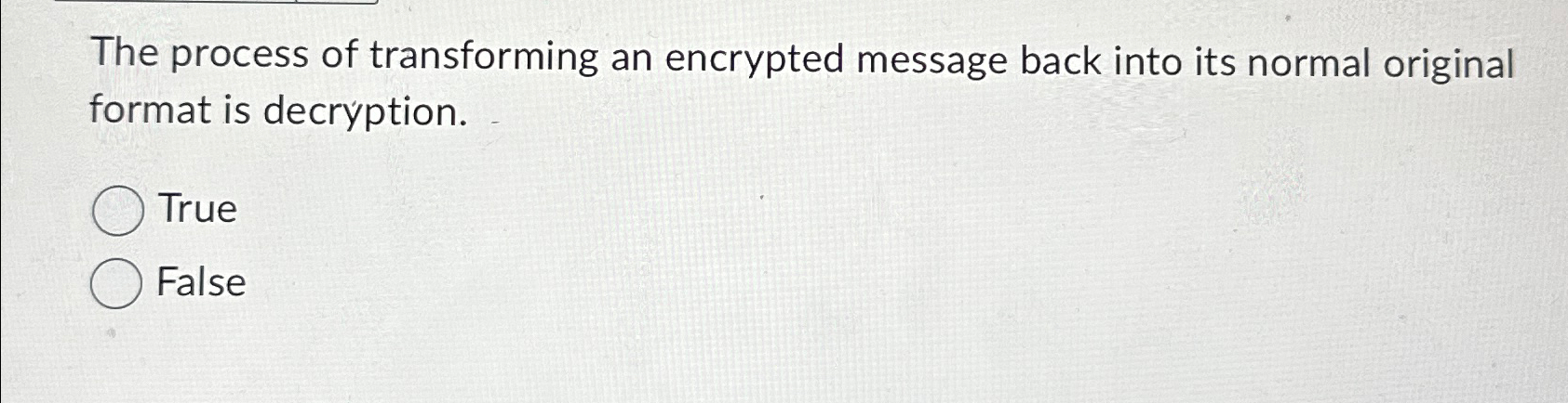 Solved The process of transforming an encrypted message back | Chegg.com