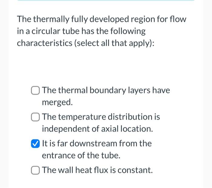 Solved The thermally fully developed region for flow in a | Chegg.com
