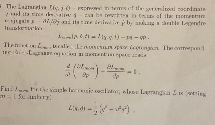 Solved The Lagrangian L(q,q˙,t) - expressed in terms of the | Chegg.com