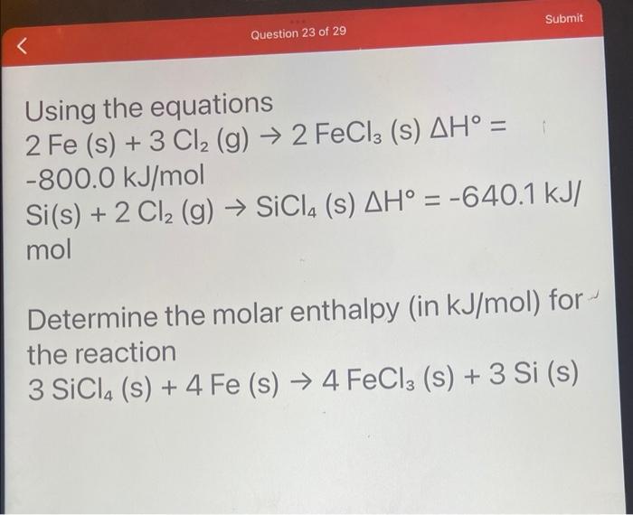 Solved Using the equations 2Fe(s)+3Cl2( g)→2FeCl3( s)ΔH∘= | Chegg.com