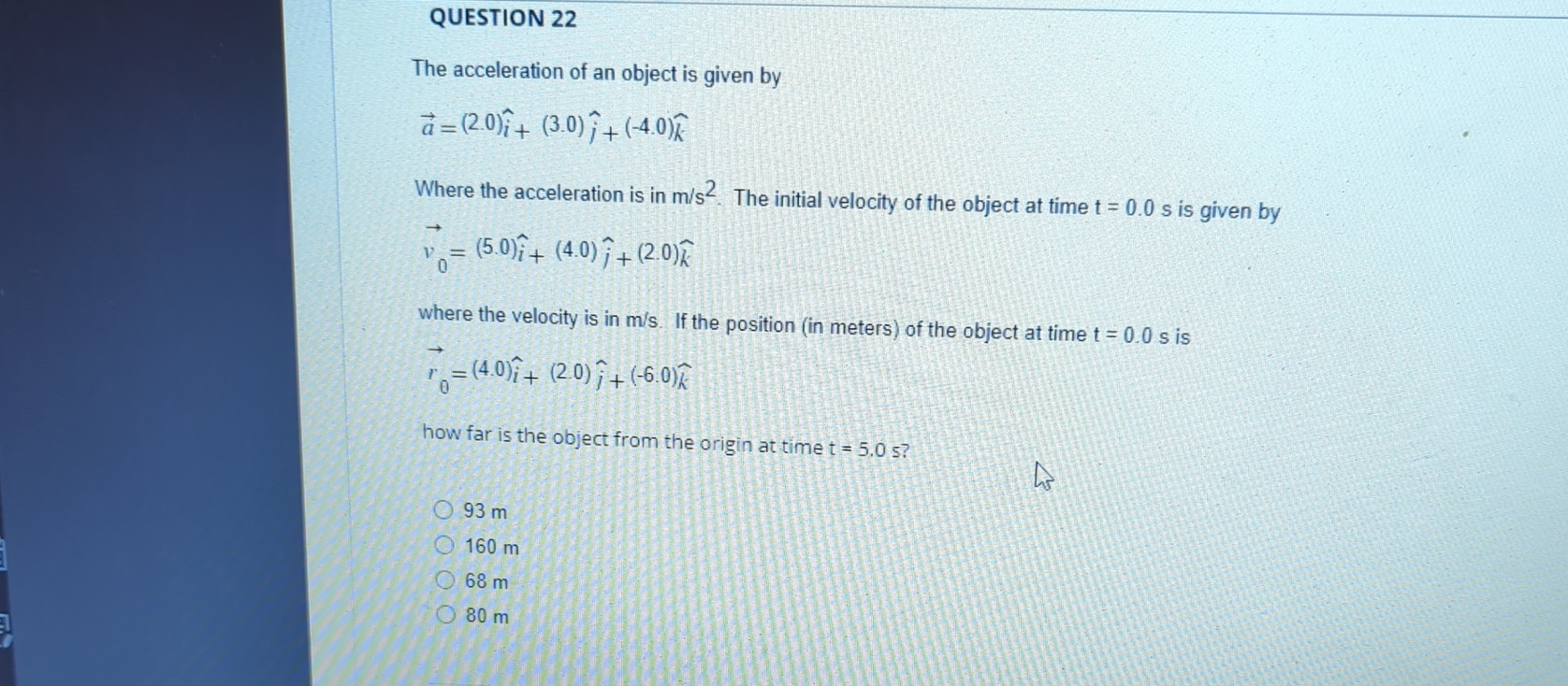 Solved QUESTION 22The acceleration of an object is given | Chegg.com