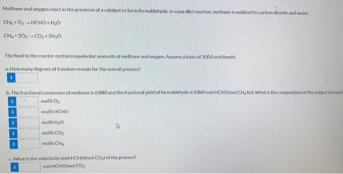 Solved Methane and oxygen react in the presence of a | Chegg.com