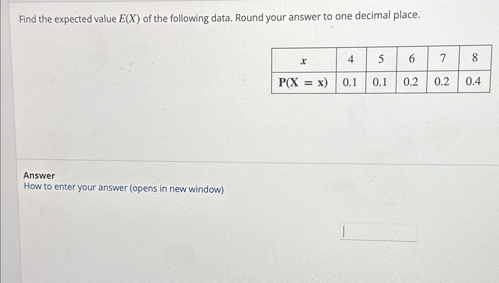 Solved Find the expected value E(x) ﻿of the following data. | Chegg.com